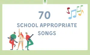 Top 70 School Appropriate Songs: Clean Hits for Your Classroom