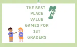 Top 7 Place Value Games for 1st Grade to Teach Tens and Ones