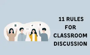 The 11 Rules for Classroom Discussion + 5 Tips for Teachers