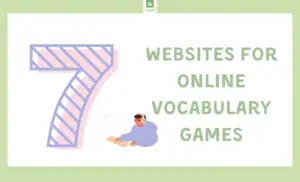 The 7 Online Vocabulary Games to Assist Children in Learning