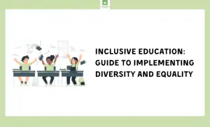 Inclusive Education: 5-Steps-Guide to Implementing Diversity