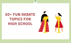 57 Fun High School Debate Topics for Learning in 2025