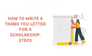 How to Write a Thank You Letter for a Scholarship + 6 Templates