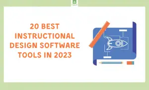 2024's Leading 20 Instructional Design Tools