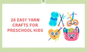 28 Easy Yarn Crafts for Preschool Kids to Enjoy and Learn From